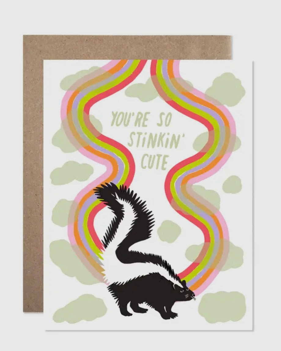 “You’re So Stinkin’ Cute” Greeting Card – shopURSA